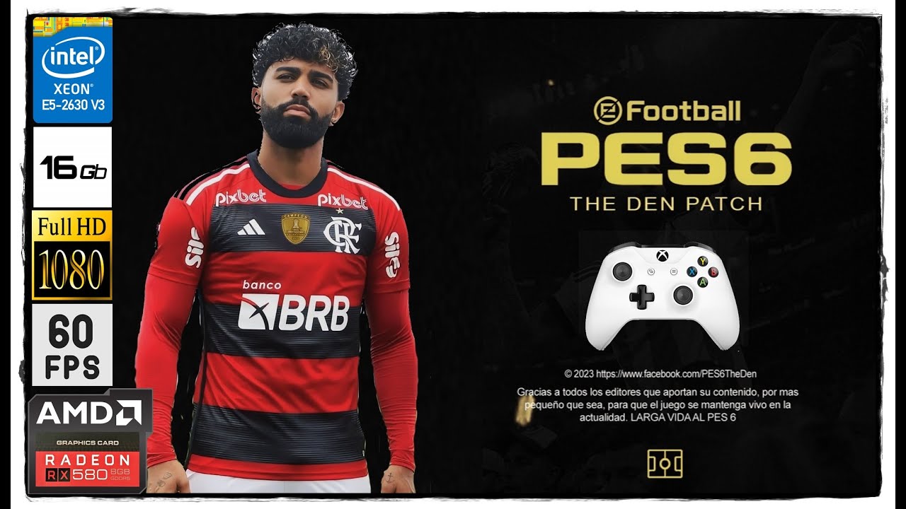 PES 6 The Den Patch 2023 | RX 580 2048SP 8GB | XEON-2630 V3 | 1080P ...