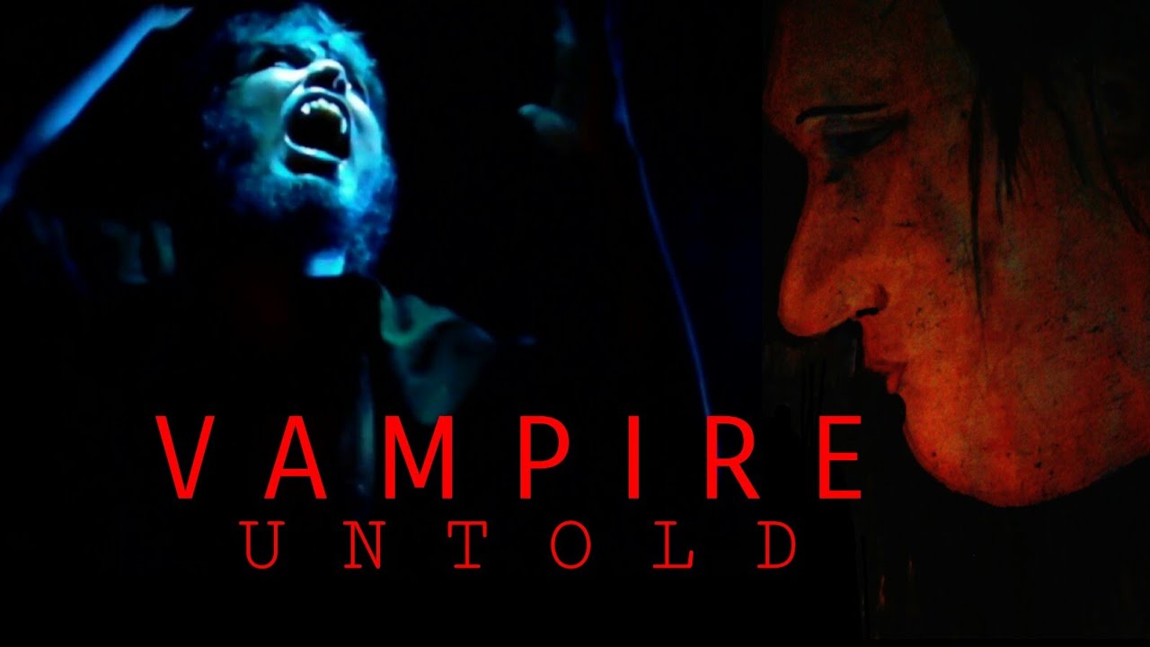 Vampire Untold - Trailer | A Vampire Series | Vampire Transformation in ...