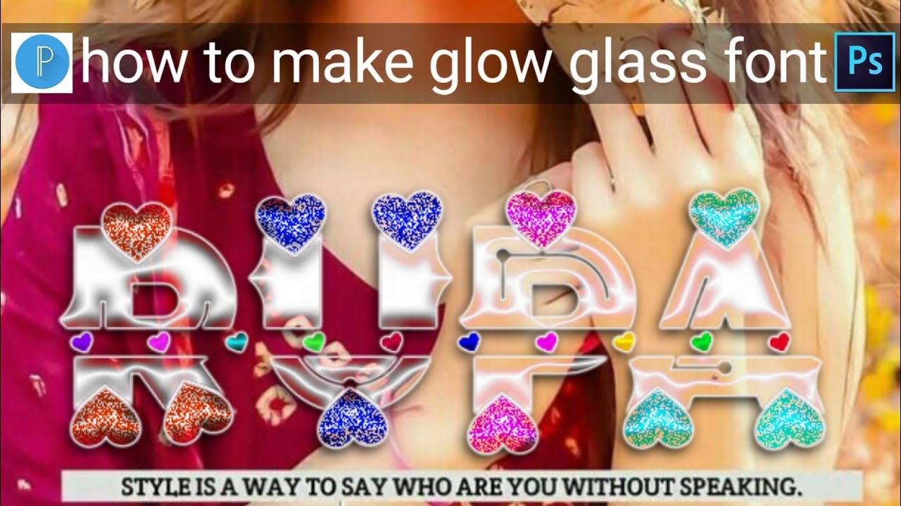 How To Make Glowing Glass Font Name Editing In Pixellab Ps Touch Full how-to-make-glowing-glass-font-name-editing-in-pixellab-ps-touch-full