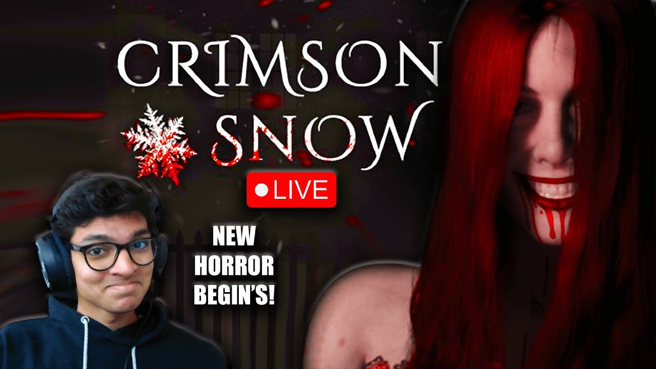 The Crimson Snow New Horror Begin's! - YouTube