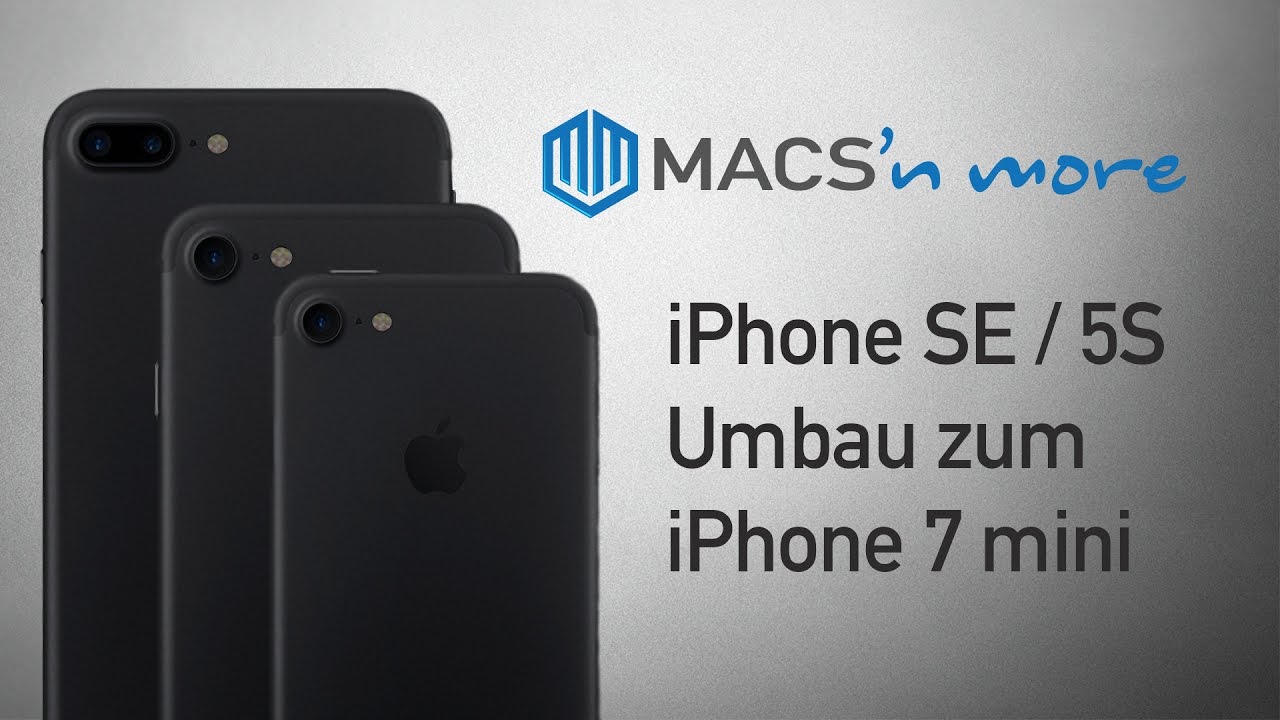 iPhone SE / 5S zu iPhone 7 Mini Umbau - Anleitung (DEUTSCH) - YouTube