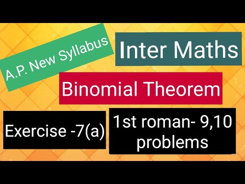 Inter Maths - A.P. New Syllabus- Binomial Theorem -Exercise -7(a) - 1st roman - 9,10 problems ...