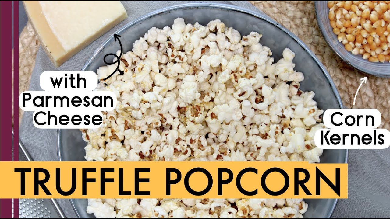 Popcorn with Truffle Oil and Parmesan Cheese | 5 min prep time - YouTube