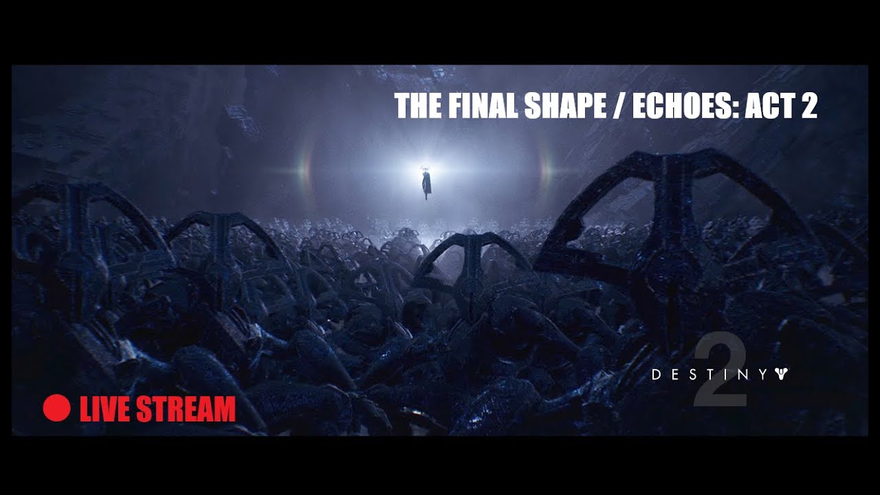 [#Destiny2] 最終形態 94 THE FINAL SHAPE | ECHOES: ACT 2【参加OK】ちょいちょいラブ要素入れて ...