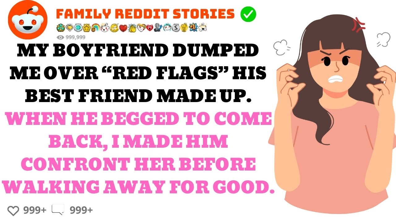 MY BOYFRIEND LEFT ME OVER FAKE “RED FLAGS,” THEN BEGGED TO COME BACK ...