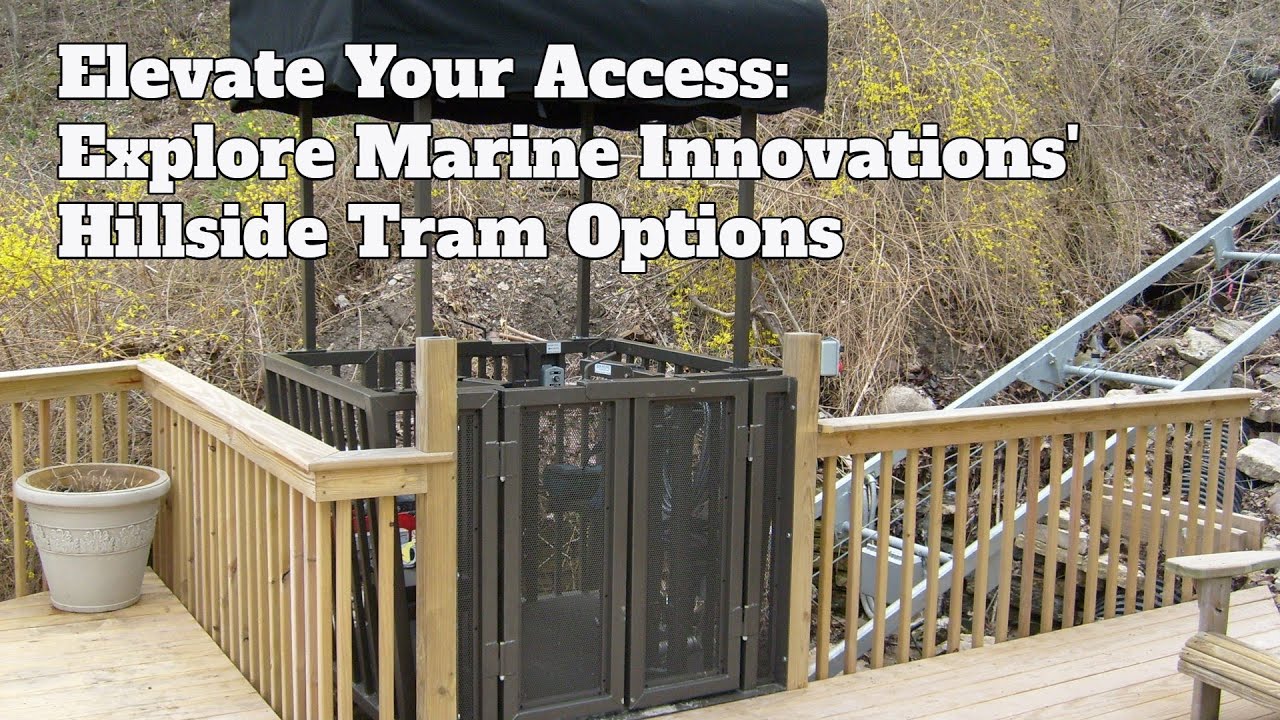 Elevate Your Access: Explore Marine Innovations' Hillside Tram Options ...