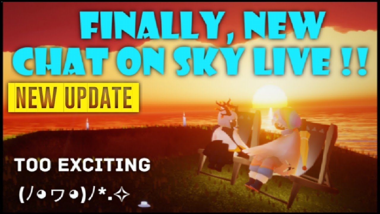 NEW CHAT IS HERE !! Sky children of the light - YouTube