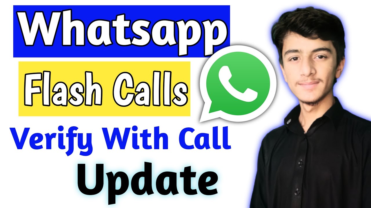 Whatsapp New Update Flash Calls || Automatically Verify with Call ...
