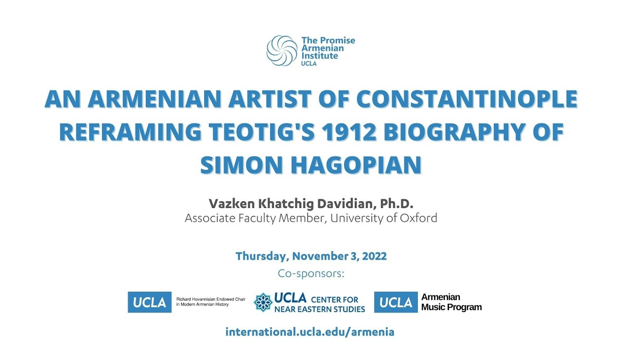 An Armenian Artist of Constantinople: Reframing Teotig's 1912 Biography ...