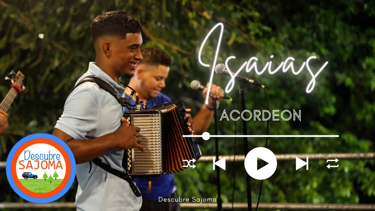 La Maya Prendia - Isaias Acordeon - Descubre Sajoma - YouTube