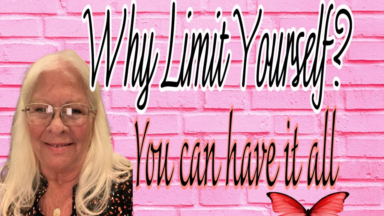 Why Limit Yourself??? - YouTube