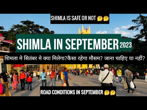 Shimla in September | Snowfall | Road conditions | weather | Landslide ...