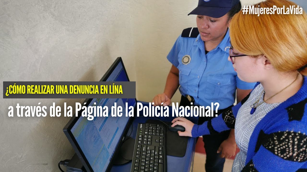 EL PASO A PASO PARA REALIZAR UNA DENUNCIA EN LÍNEA A TRAVÉS DE LA ...