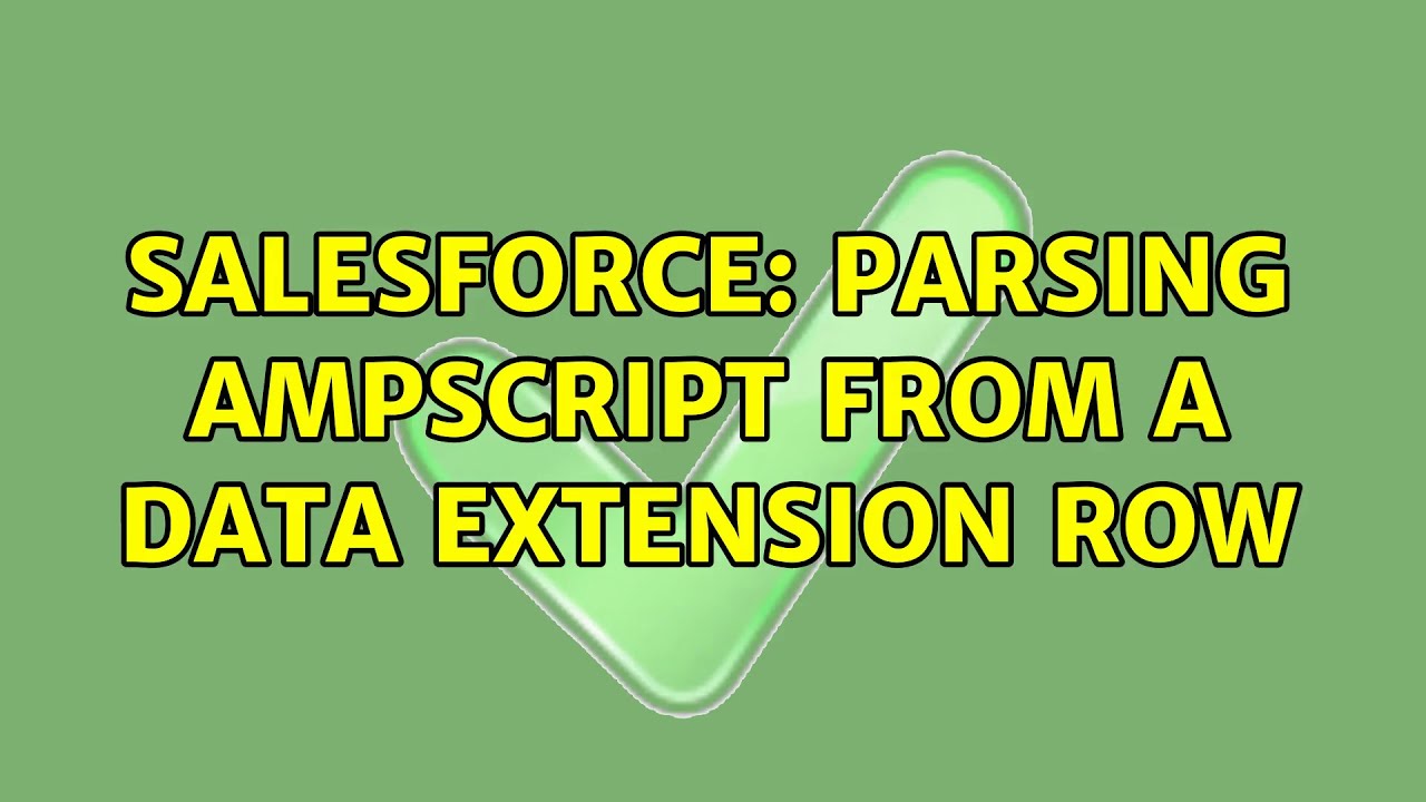 Salesforce Parsing Ampscript From A Data Extension Row Youtube
