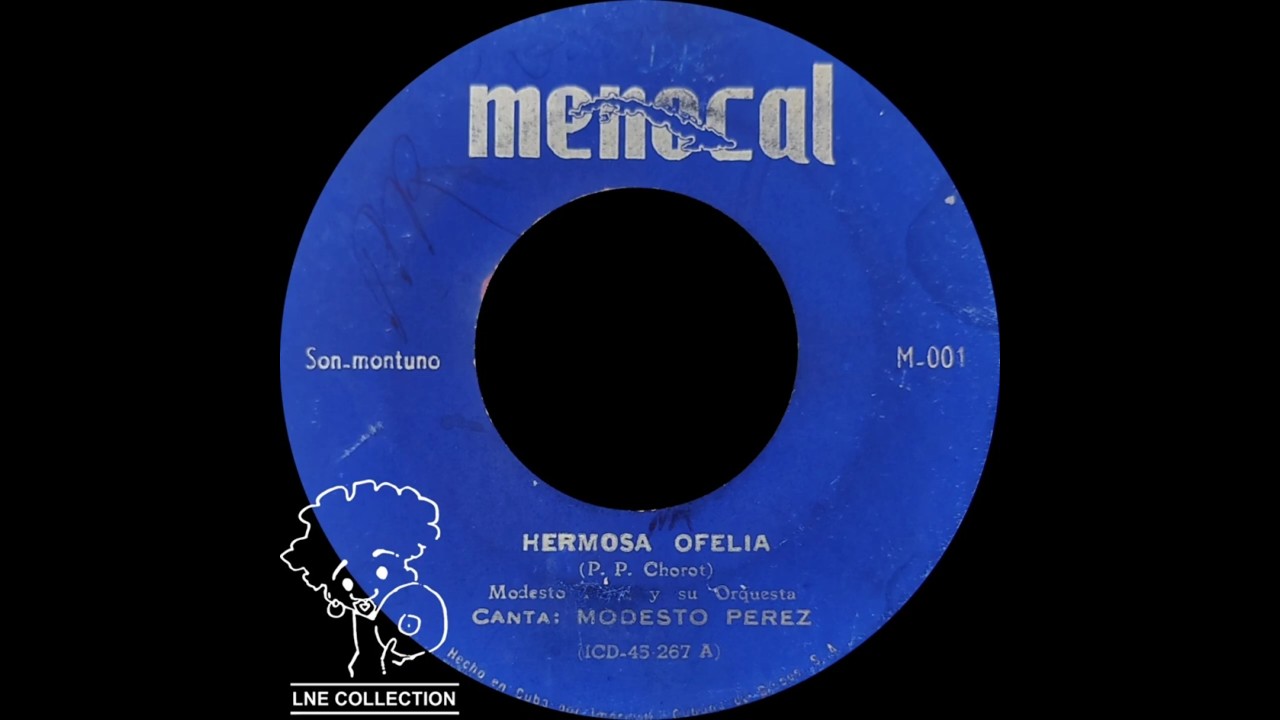 Modesto Pérez y su orquesta - Hermosa Ofelia (Son montuno) - YouTube