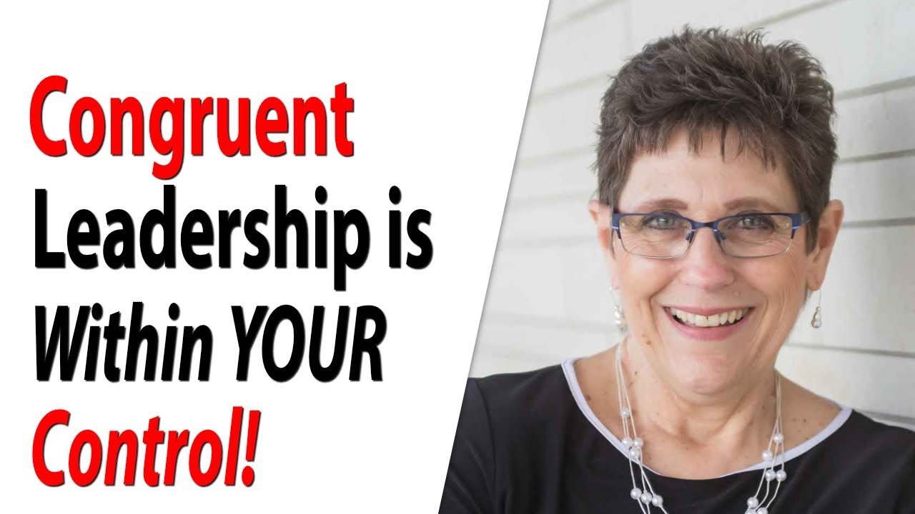 Congruent Leadership is within YOUR Control - YouTube