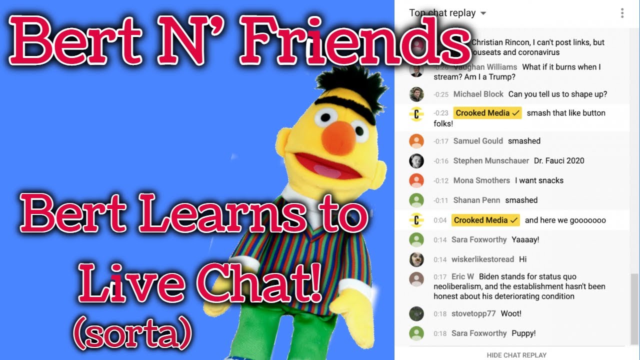 Bert Learns To Live Chat (sorta) - Bert 'N Friends - YouTube