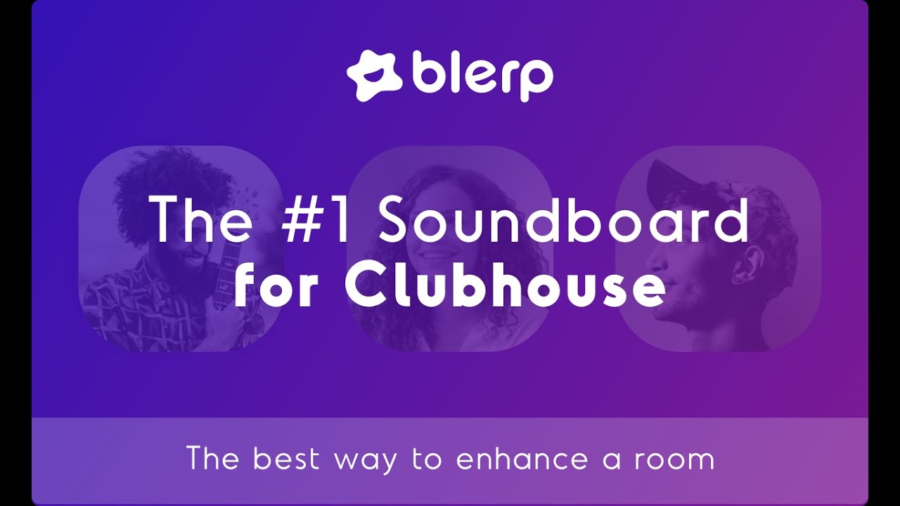 Blerp: The #1 Soundboard for Clubhouse - YouTube
