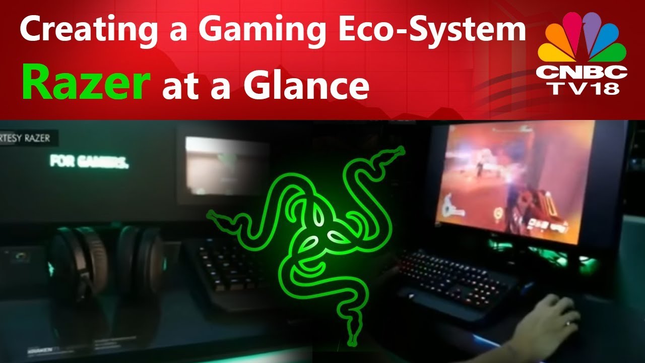 Creating a Gaming Eco-System | Razer at a Glance | CNBC TV 18 - YouTube