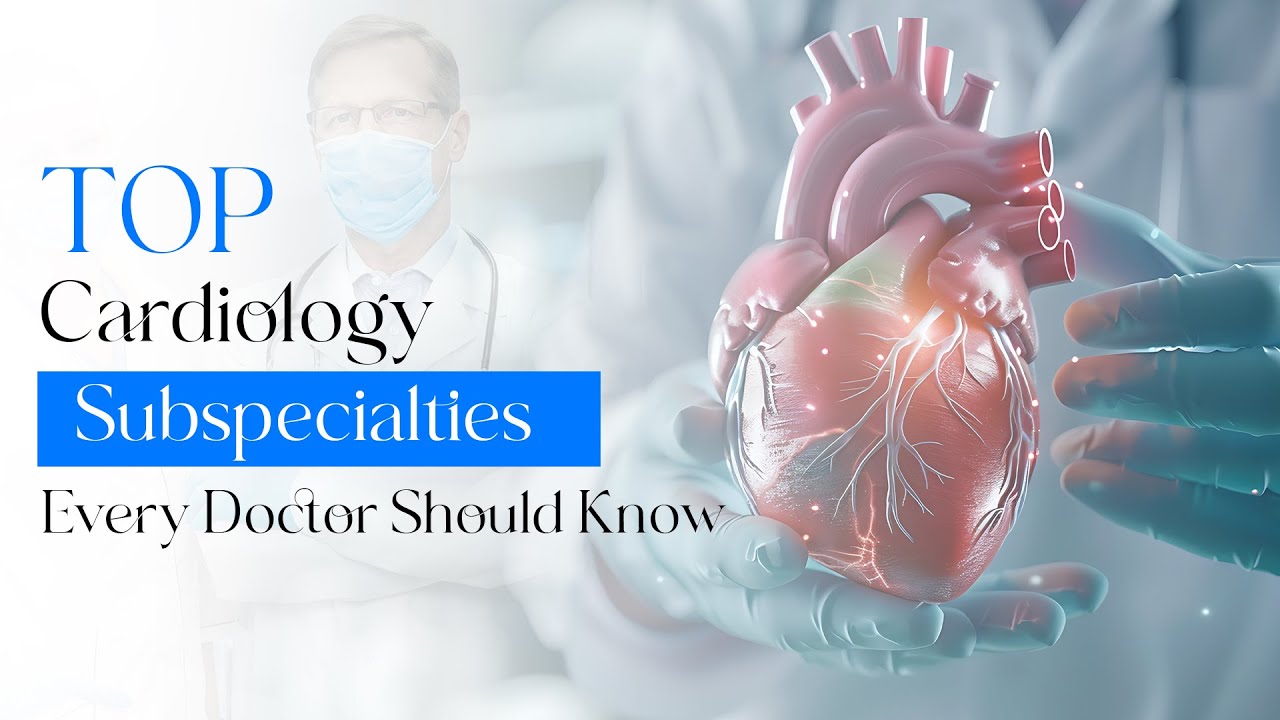 Top Cardiology Subspecialties Every Doctor Should Know - YouTube
