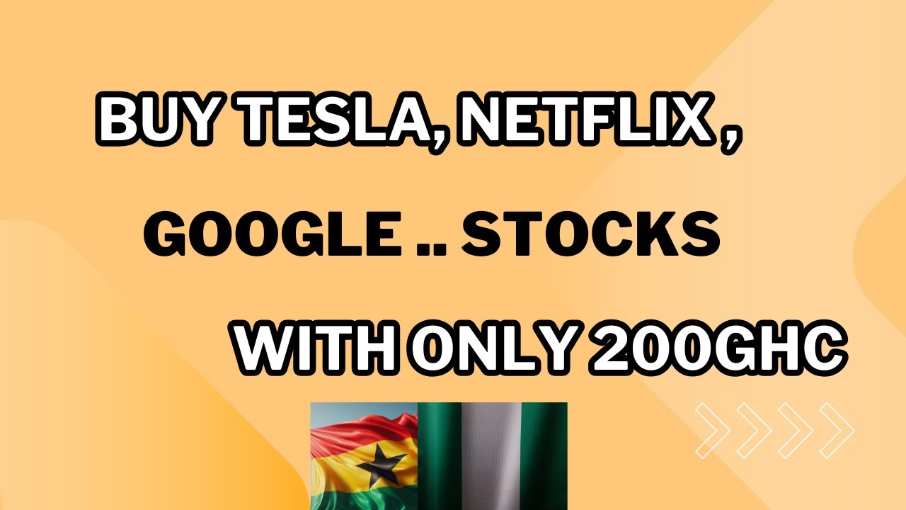 How to Invest in US Stocks with Just 200 GHC in Ghana (Beginner’s Guide ...
