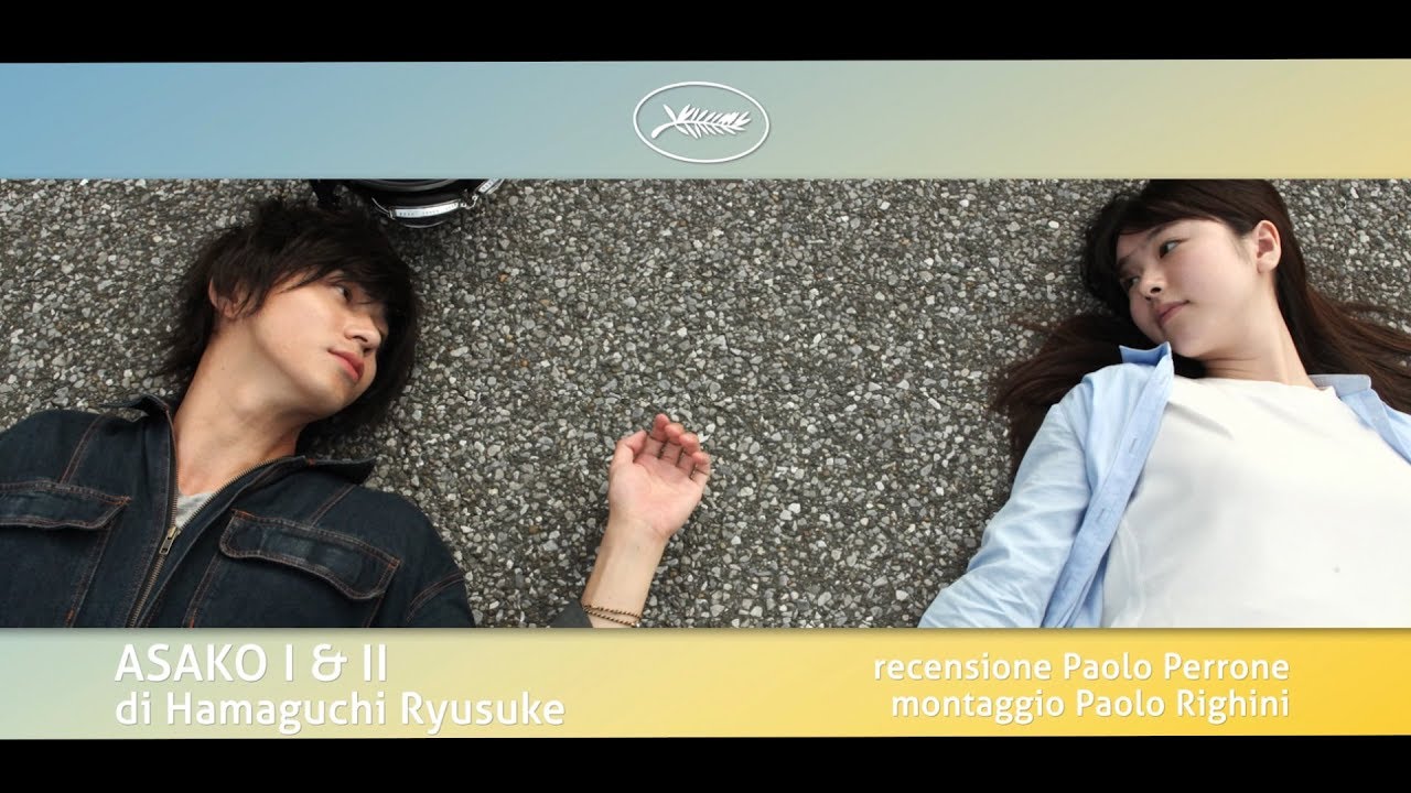 ASAKO I & II di Hamaguchi Ryusuke - YouTube