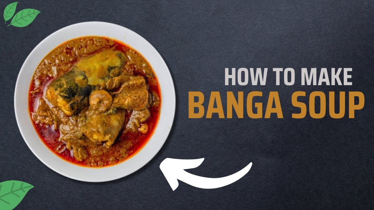 How To make Banga Soup (DELTA STYLE) - YouTube