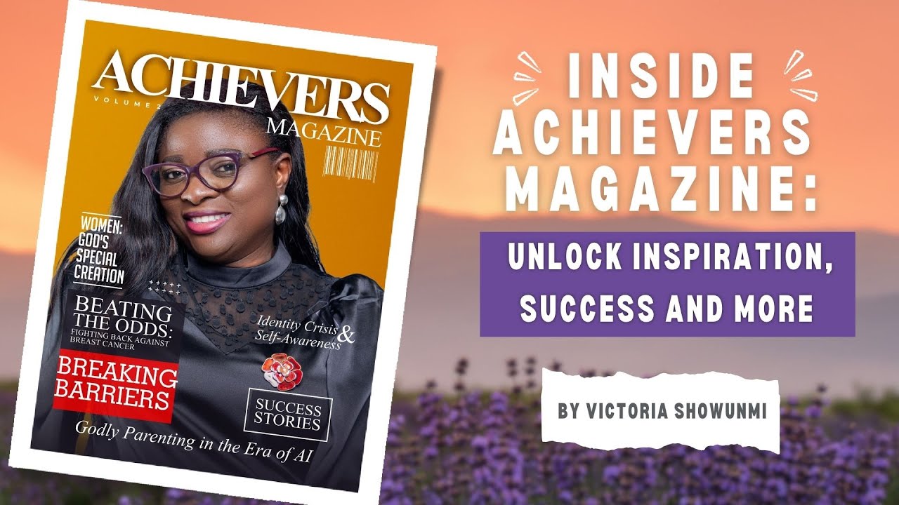 Achievers Magazine Vol. 2: Unlock Inspiration, Success and Powerful ...