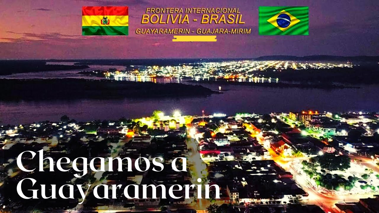 Turismo em Guayaramerin na Bolívia [Porque a Bolívia não tem acesso ao ...