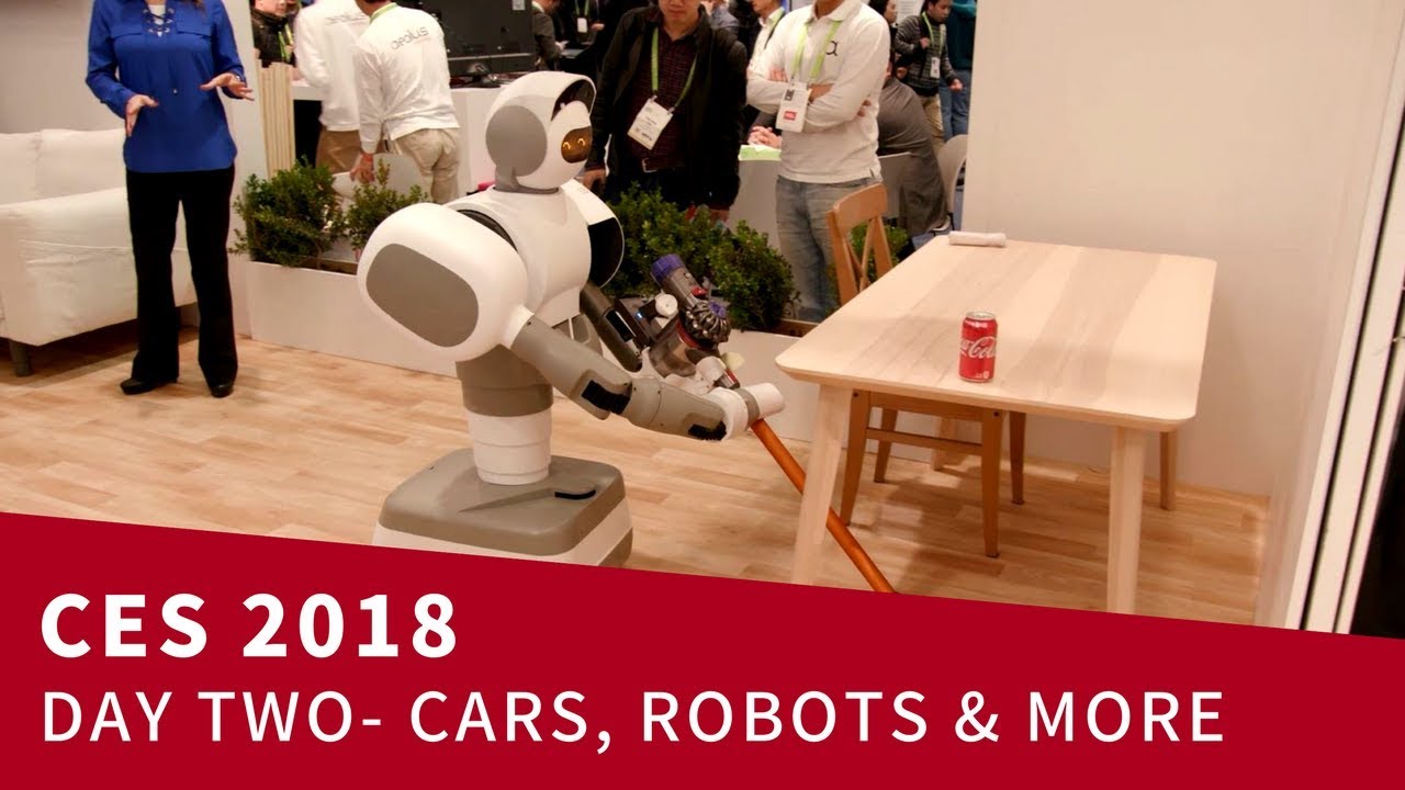 CES 2018 Day Two - Cars, Robots, Drones & More - YouTube