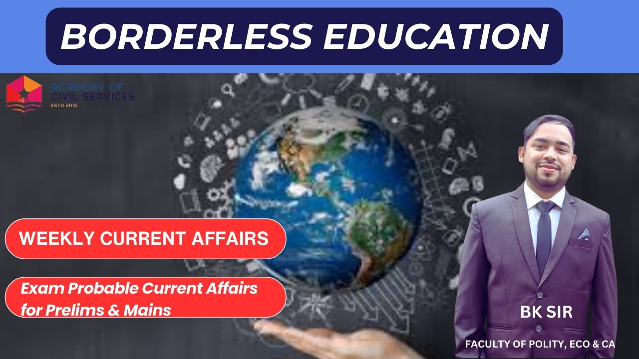 CURRENT AFFAIRS BORDERLESS EDUCATION #bksir - YouTube
