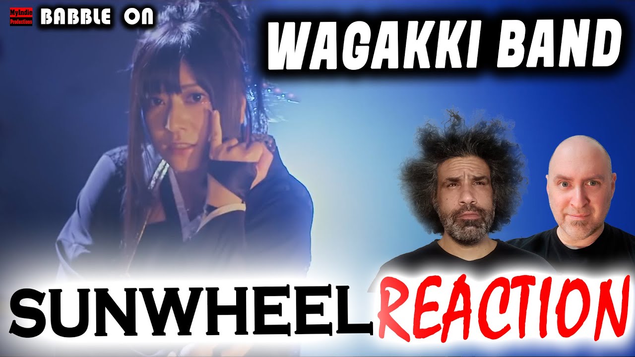 WAGAKKI BAND - SUNWHEEL Music Video Reaction (Japanese Rock/Traditional ...