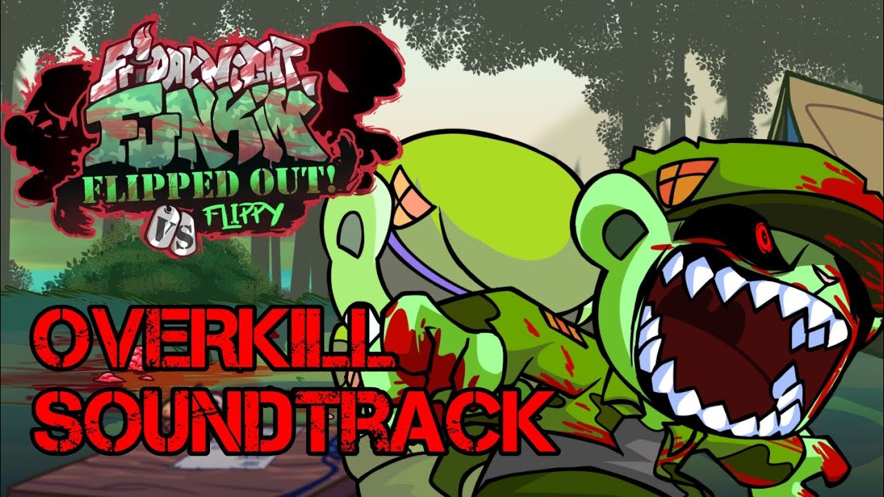 FNF Flipped Out vs Flippy [OVERKILL Soundtrack]. - YouTube