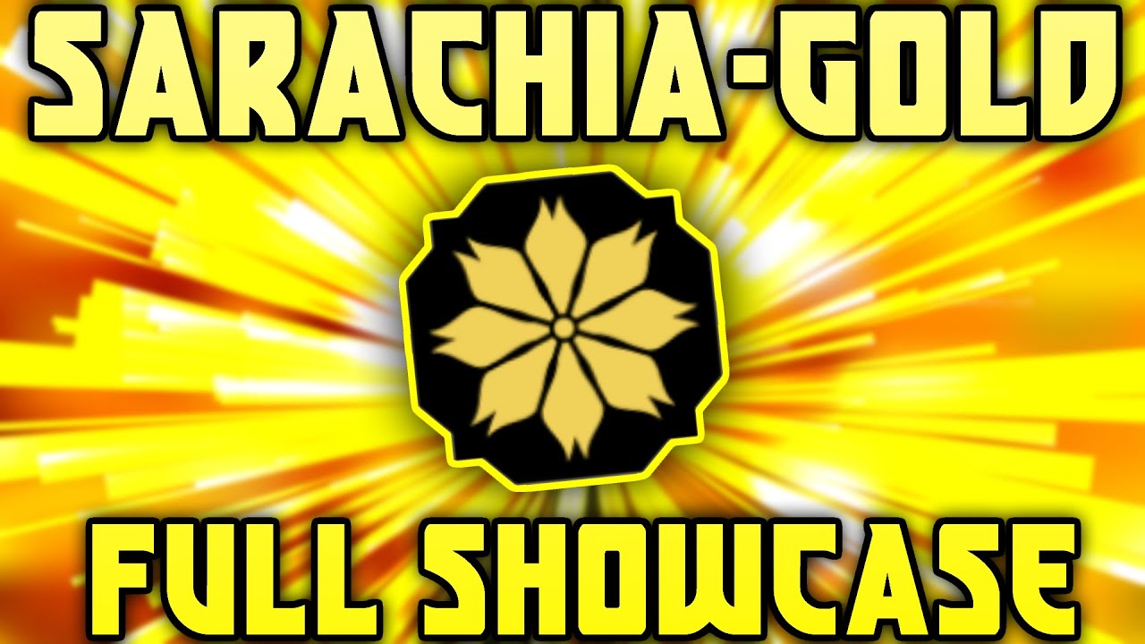 *MAX* SARACHIA-GOLD *FULL SHOWCASE* | Shindo Life Sarachia Akuma Full ...
