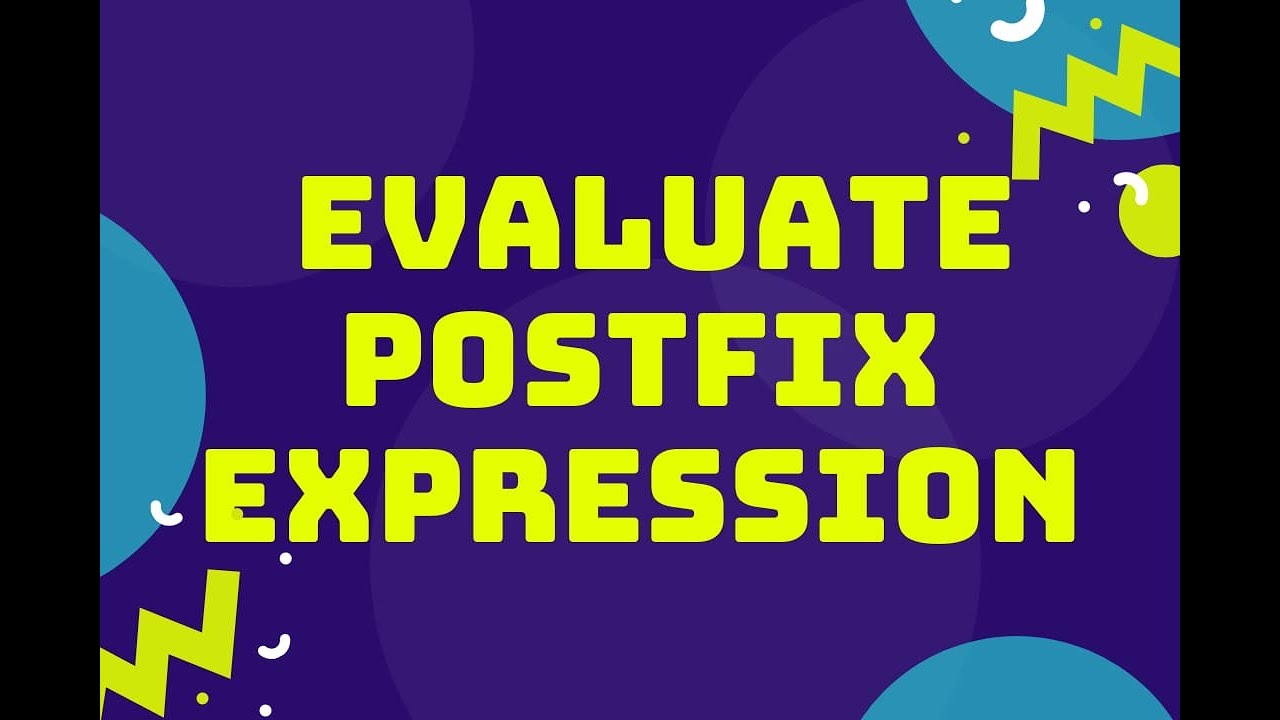 Postfix Expression Evaluation Using Stack Dsa Shrijueducator Youtube