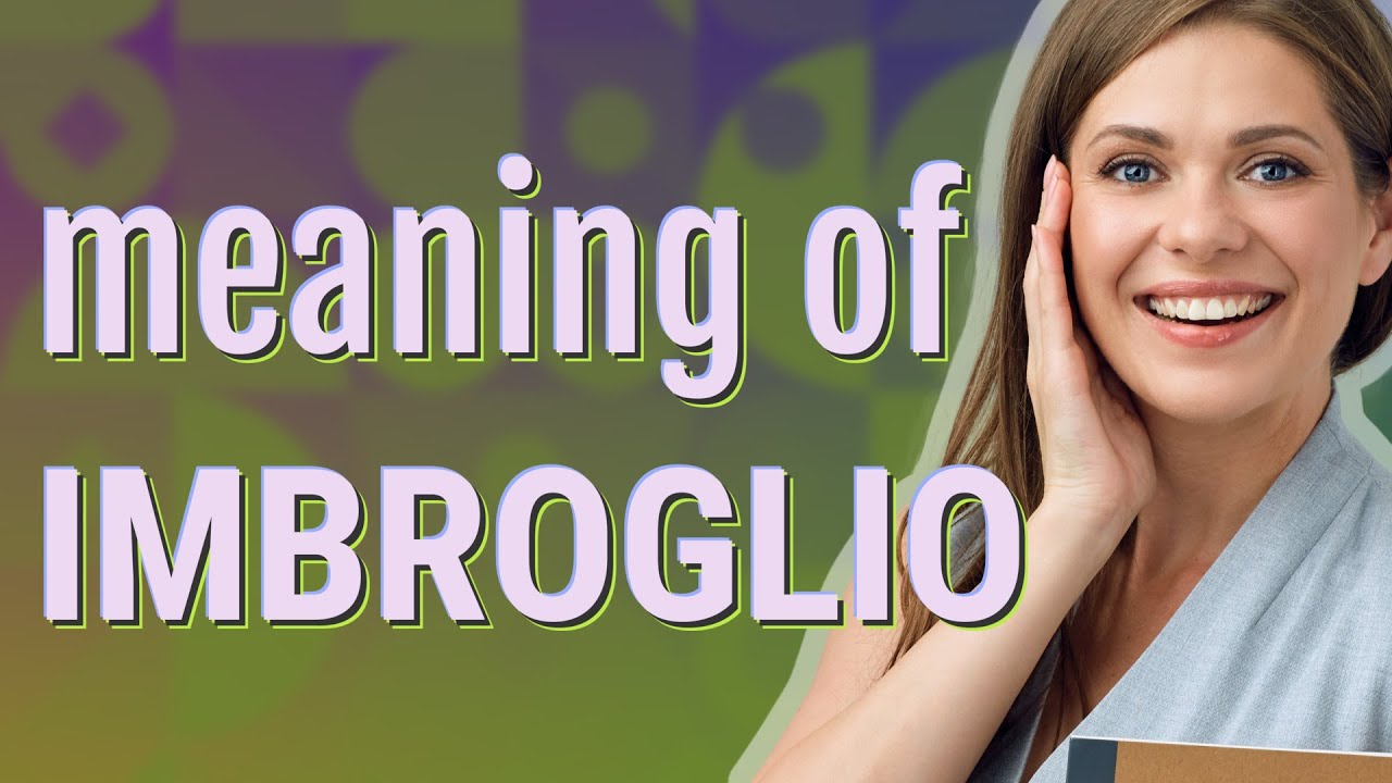 Imbroglio | meaning of Imbroglio - YouTube