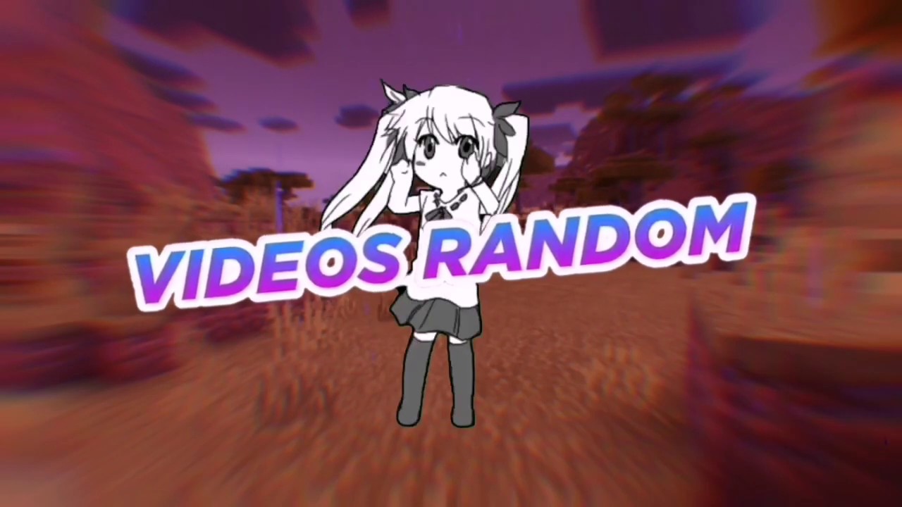 VIDEOS RANDOM #2 - YouTube