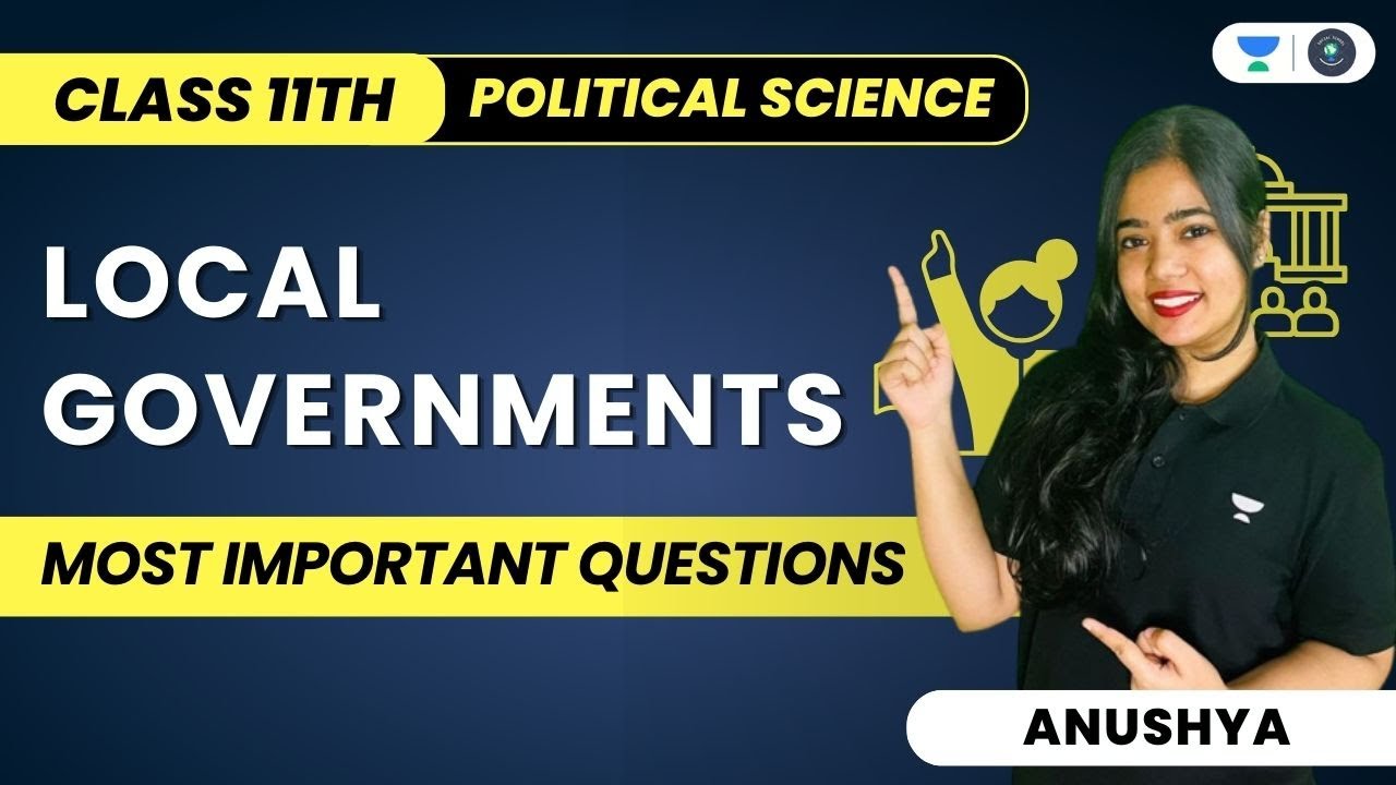 Local Government | Most Important Questions | Class 11 Political ...