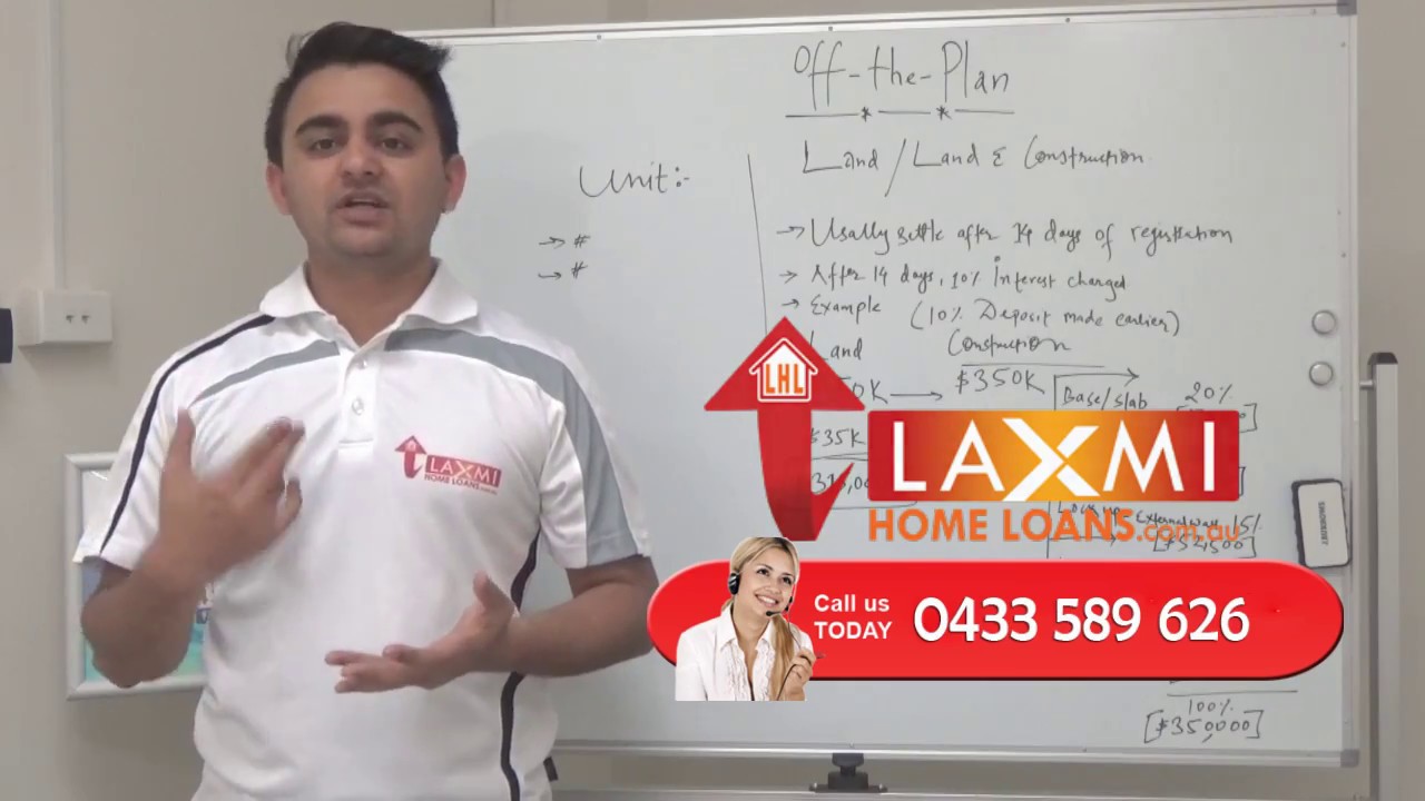 Laxmi Home Loans Off the Plan Purchase & Land and construction Process ...