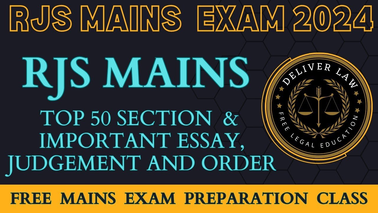 Top 50 Section, Essay And Judgement & Order for RJS Mains Exam 2024 ...