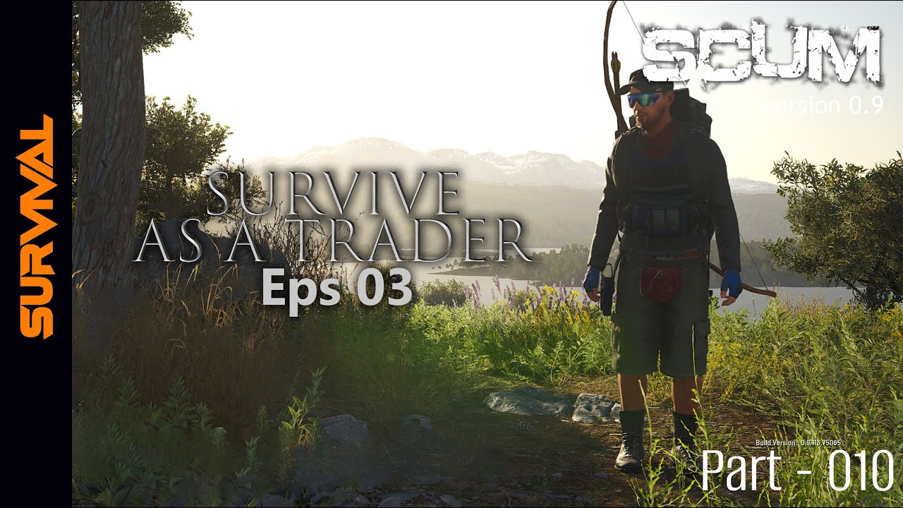 Life as a trader Eps 3 | Part 10 | LIVE | #SCUM #SCUMPVPVE #SIGMA - YouTube