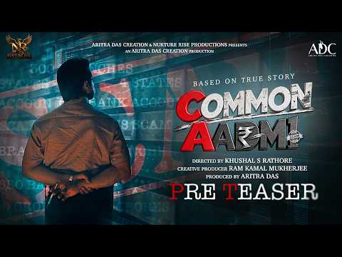 Common Aadmi | Official Pre-Teaser | Khushal S Rathore | Ram Kamal Mukherjee | NRP | ADC