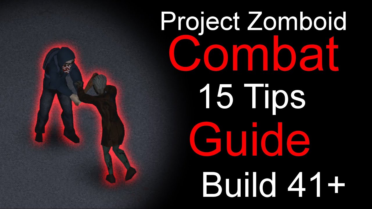Project Zomboid COMBAT Guide 15 Tips To Help You FIGHT Like A PRO project-zomboid-combat-guide-15-tips-to-help-you-fight-like-a-pro