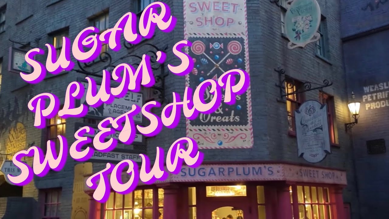 SUGAR PLUM'S SWEET SHOP TOUR || WIZARDING WORLD OF HARRY POTTER ...