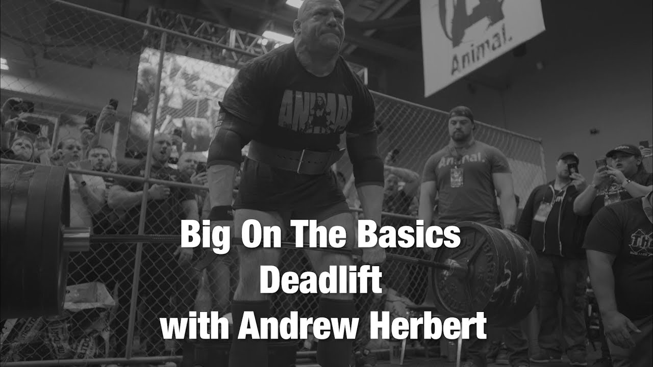 Big on the Basics: Deadlift with Andrew Herbert - YouTube