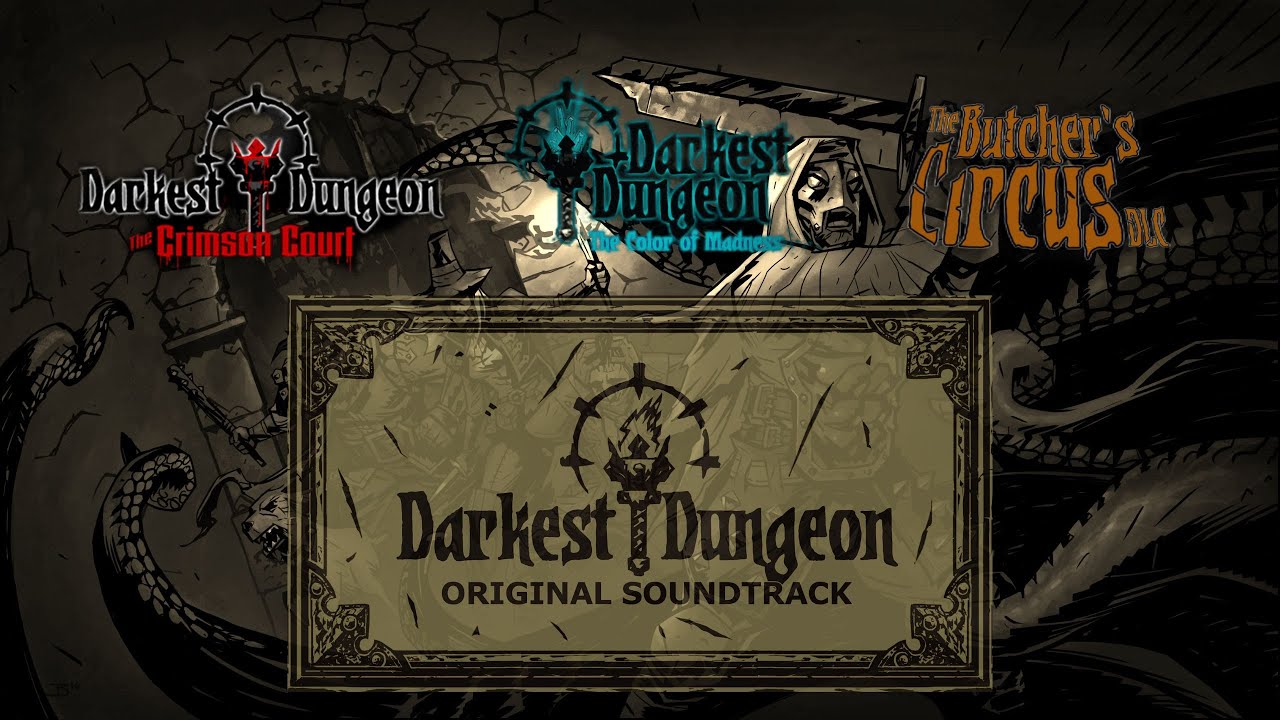Darkest Dungeon OST (Original Video Game Soundtrack) | Complete Score | Stuart Chatwood | 2015 ...