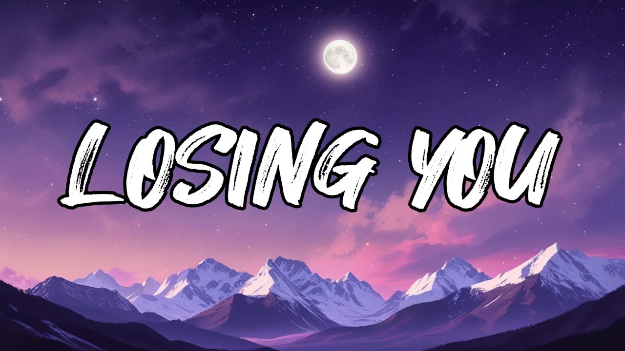 Losing You - Lyrics Official Video Lyrics - YouTube