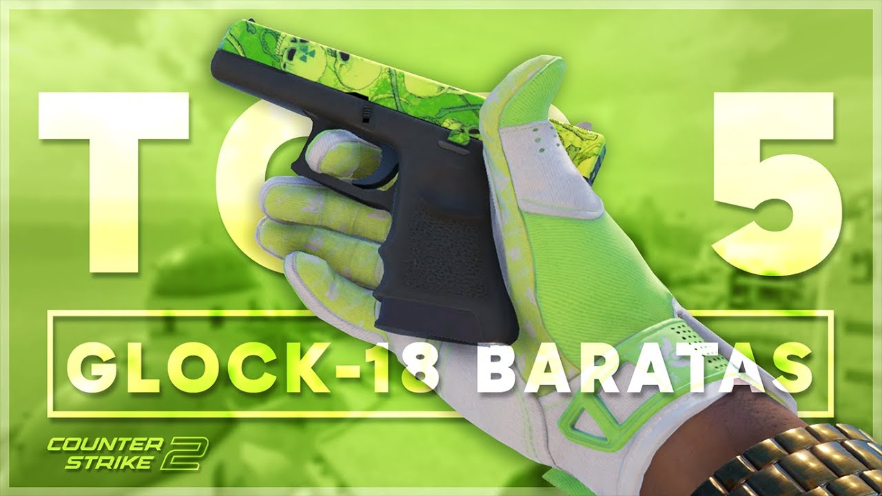 CS2 | Top 5 MEJORES Skins de GLOCK-18 Baratas [Calidades y Precios ...