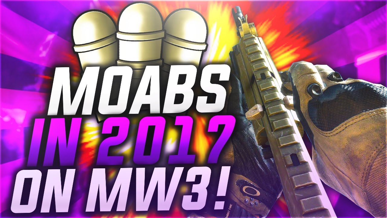 MODERN WARFARE 3 MOABS IN 2017! - OVERPOWERED ACR 6.8 SETUP DROPS MOAB ...