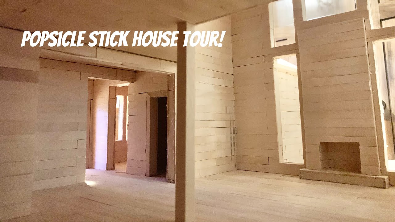 Popiscle Stick House Tour! - YouTube